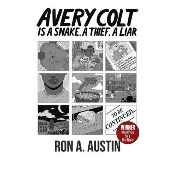 Ron A. Austin | Other | Avery Colt Is A Snake A Thief A Liar Ron A ...